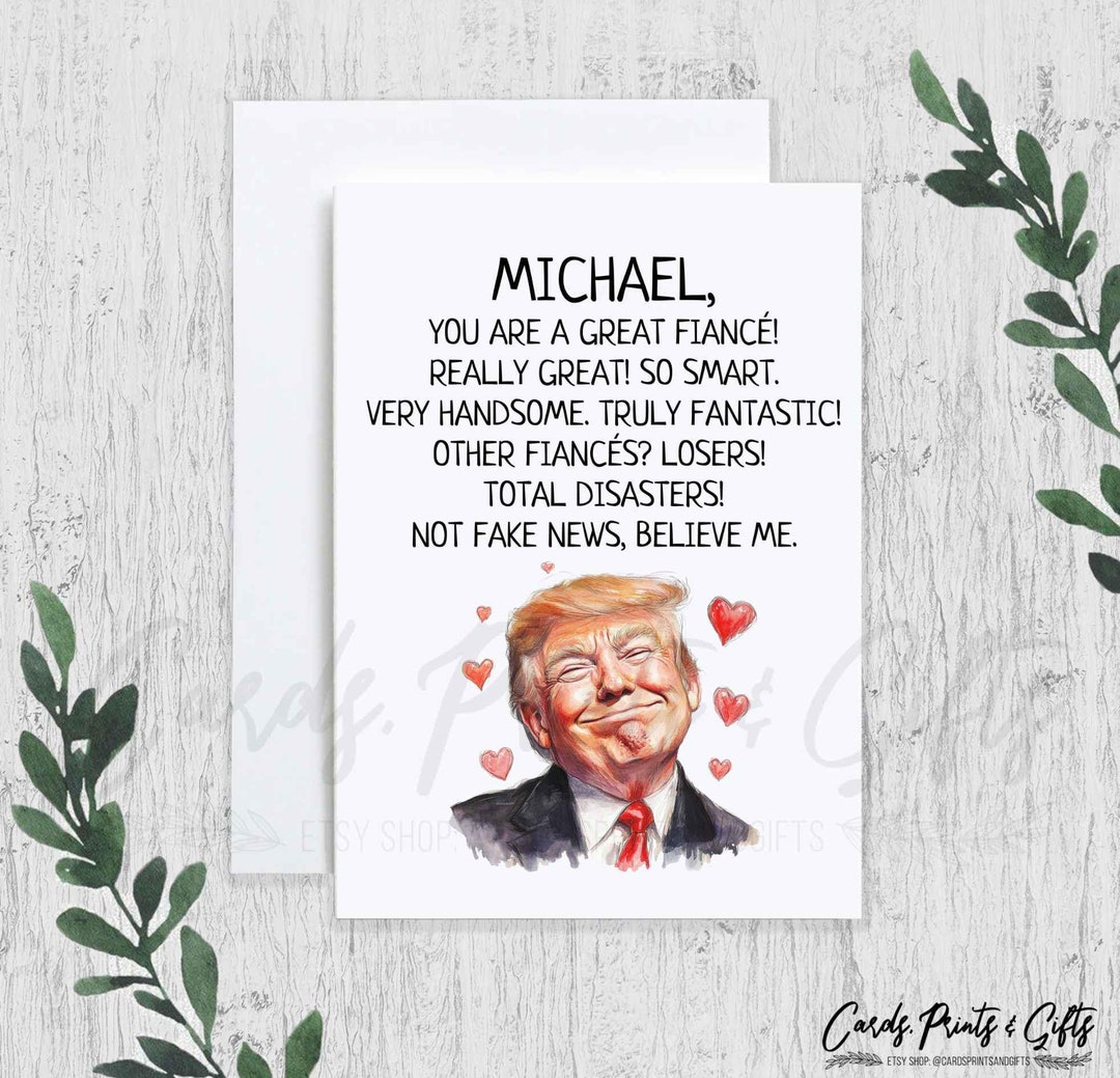 Personalized Trump Fiancé Valentines Day Card, Funny President Trump ...