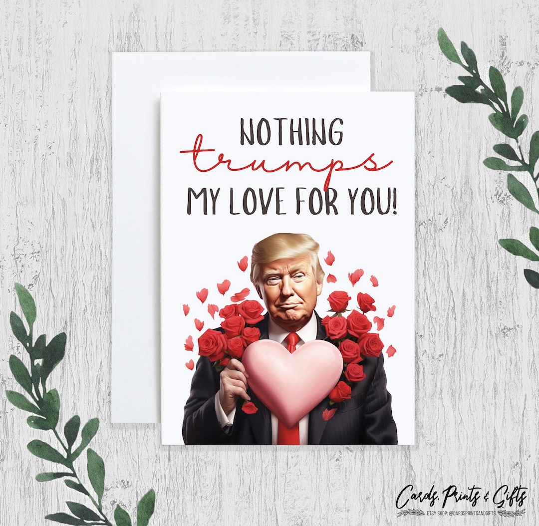 Funny Trump Valentines Card for Boyfriend, Husband, Fiance Funny ...