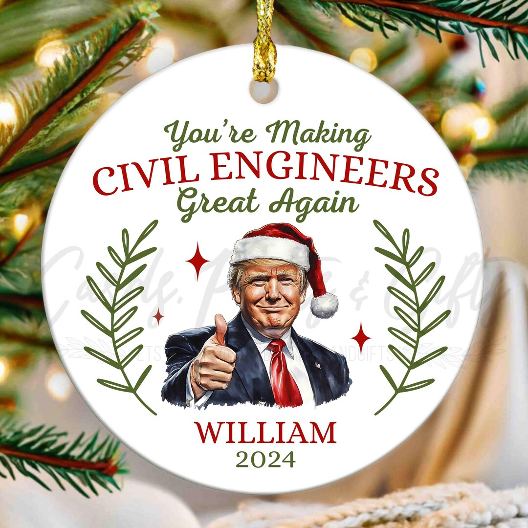 Personalized Civil Engineer Ornament, Funny President Trump 47 ...