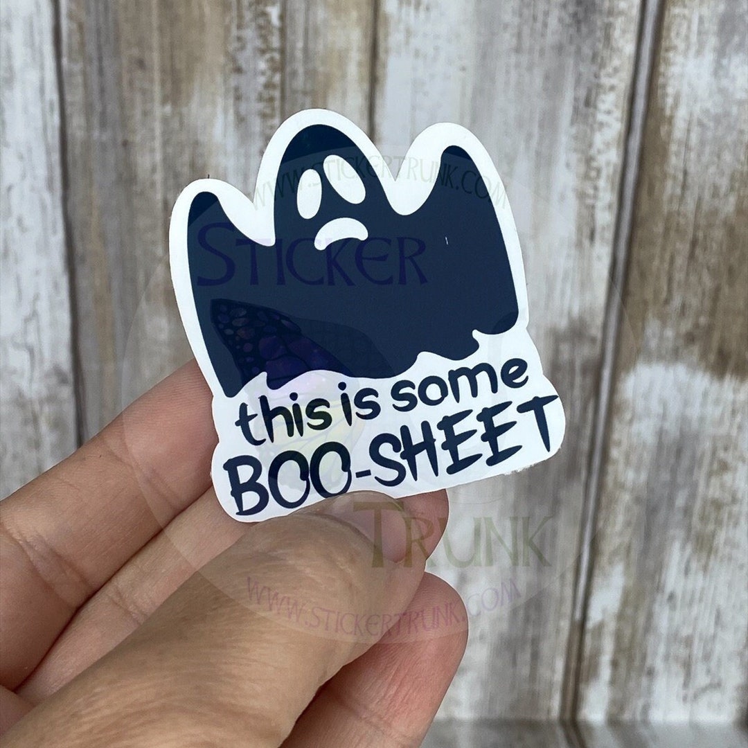 This is Some BOO-SHEET!, Halloween Sticker, Boo Sticker, Ghost Sticker ...
