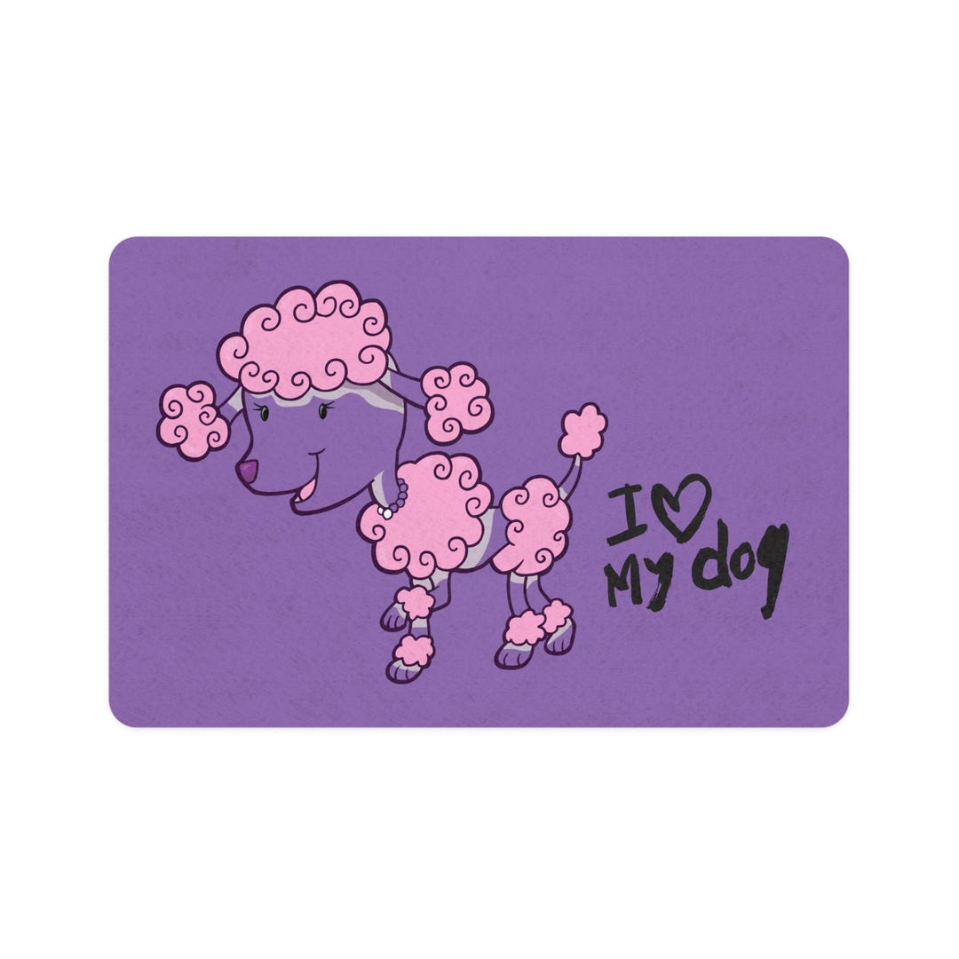 Pet Food Mat, Cartoon Poodle and 'I Love My Dog', Dog Lover Gift, Dog ...