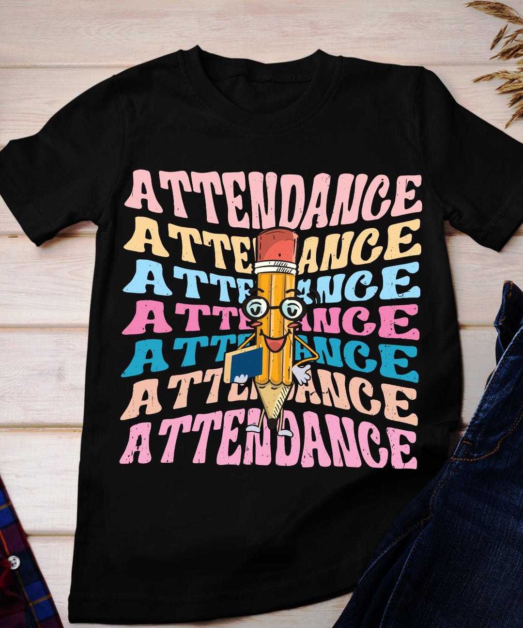 Attendance Shirt, Its A Great Day to Take Attendance Tshirt, Attendance ...