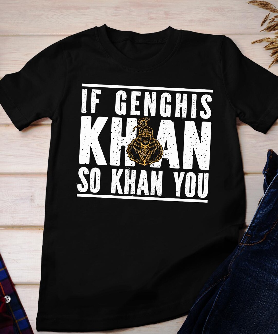 Genghis Khan History Joke Shirt: 'so Khan You' Pun Tee - Etsy