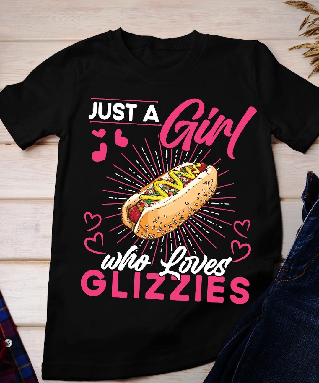 Hot Dog Shirt, Glizzy Gobbler, Just A Girl Who Loves Glizzies, Glizzy ...