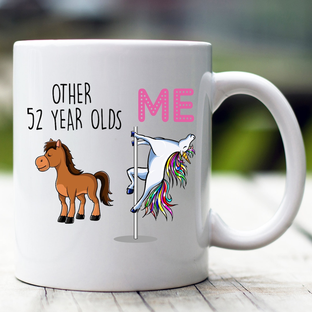 Funny 52nd Birthday Gift, 52nd Birthday Mug, Personalized Birthday Mug ...