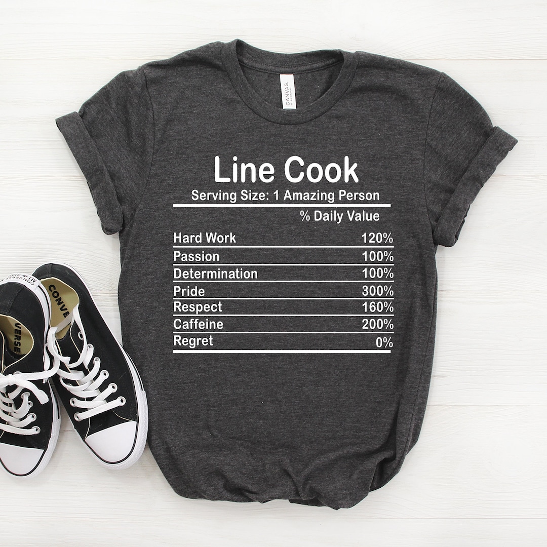 Personalized Line Cook Nutrition Facts Shirt, Line Cook Shirt, Line ...