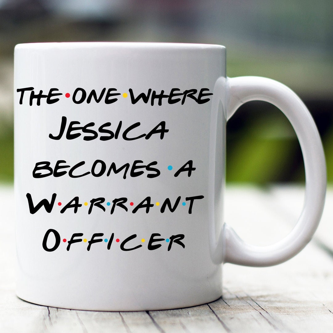 Personalized Warrant Officer Mug The One Where Becomes Warrant Officer