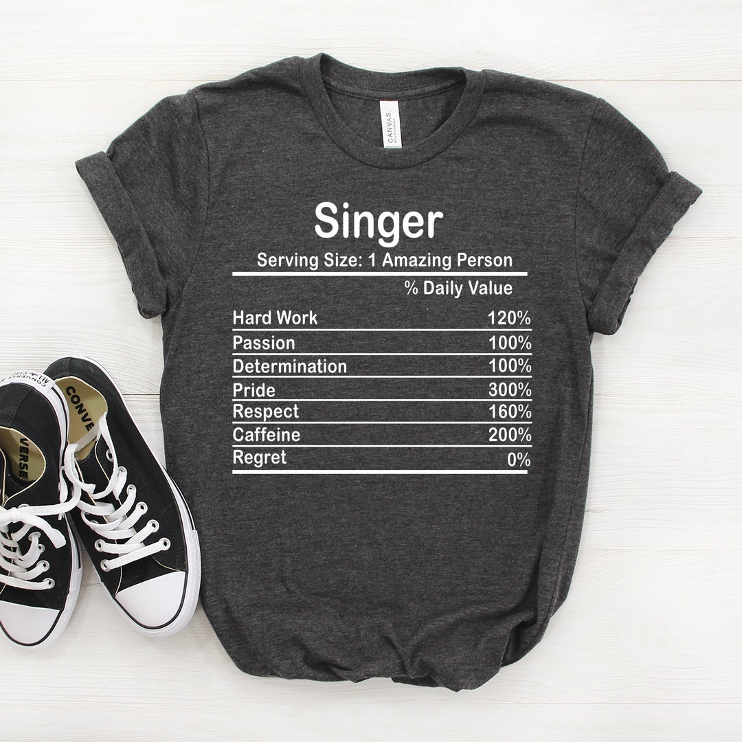 Personalized Singer Nutrition Facts Shirt, Singer Shirt, Singer Gift ...