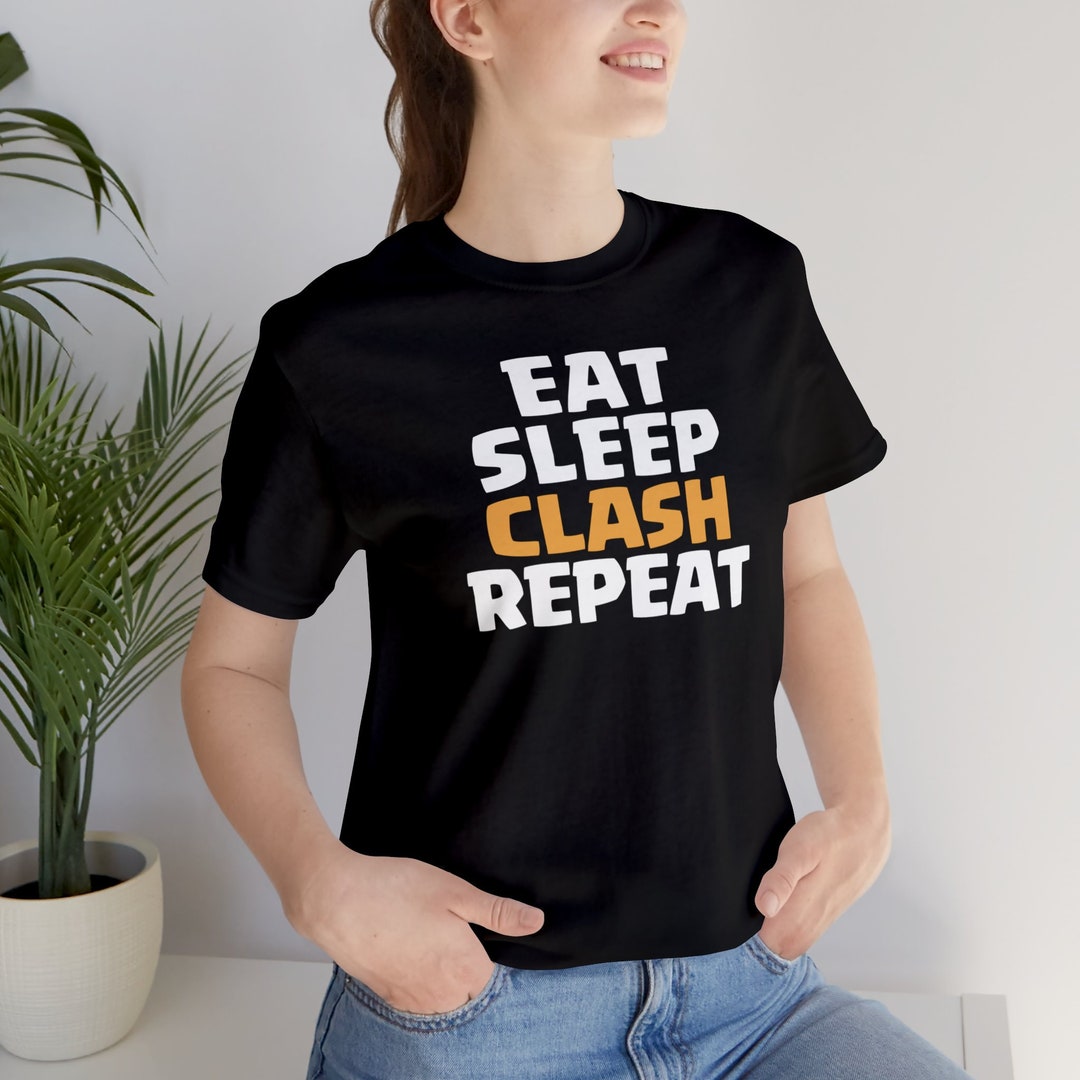 Eat Sleep Clash Repeat Shirt, Clash of Clans T-shirt, Funny Gaming Tee ...