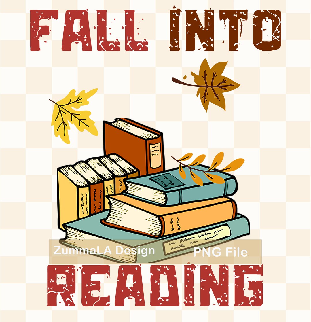 Fall Into Reading PNG Digital Download Fall Sublimation - Etsy Fall Into Reading PNG Digital Download Fall Sublimation - Etsy