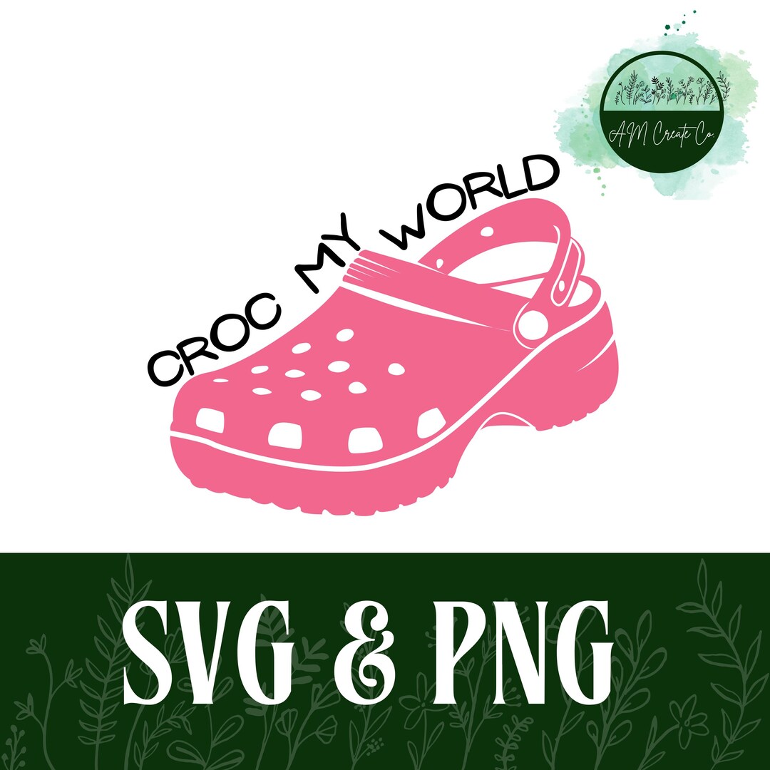 Croc My World SVG - Etsy