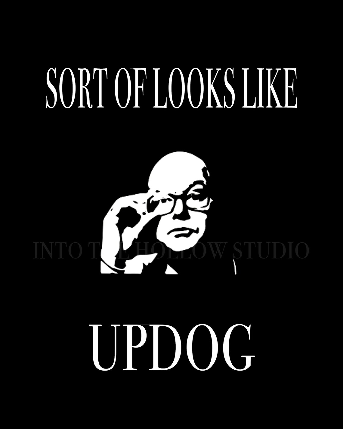 Sort of Looks Like Updog Colin Robinson Downloadable Prints - Etsy