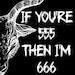 If You're 555 Then I'm 666 Downloadable Print, Slipknot, Heretic Anthem ...