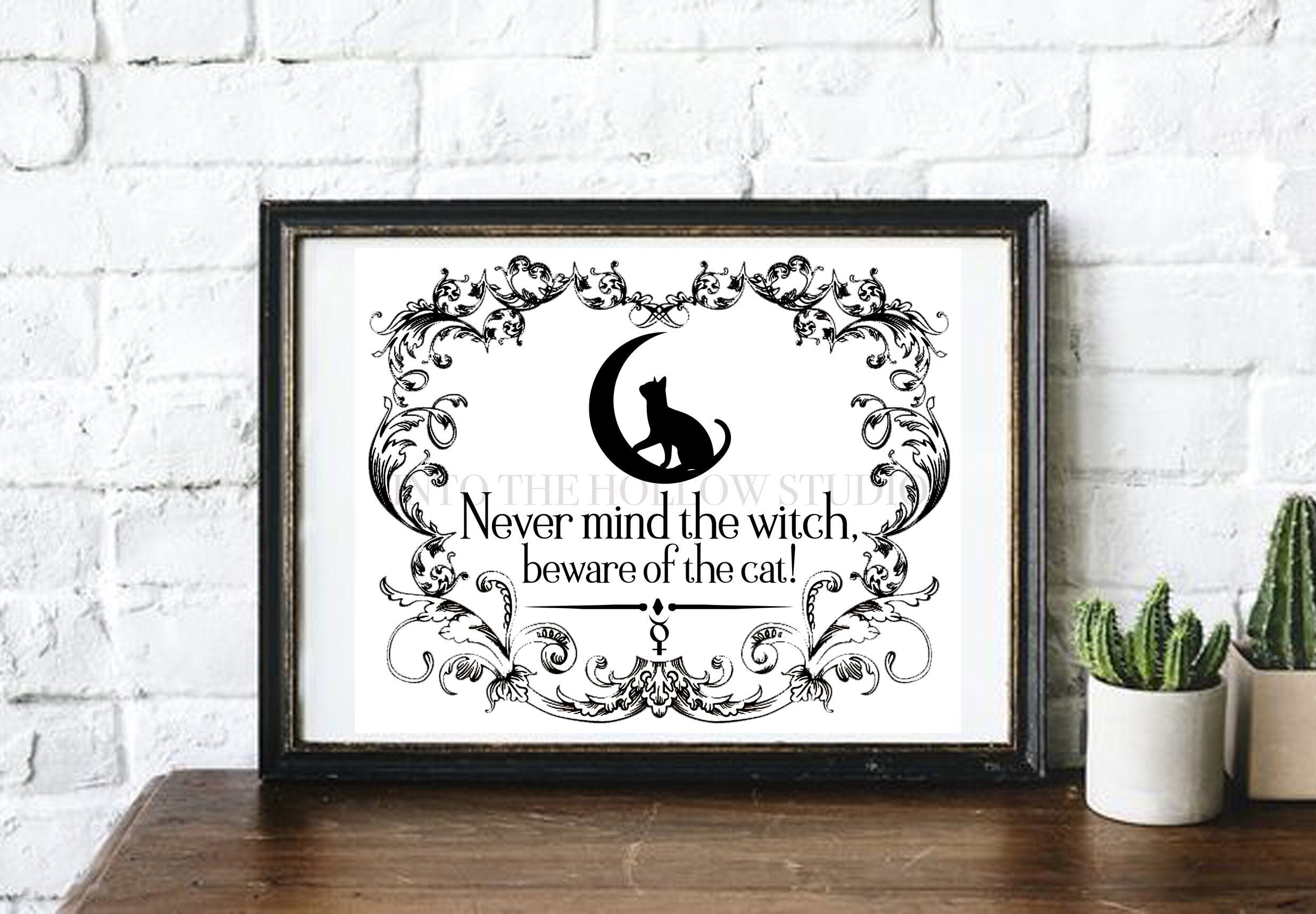 Never Mind The Witch Beware Of The Cat Sign Downloadable | Etsy