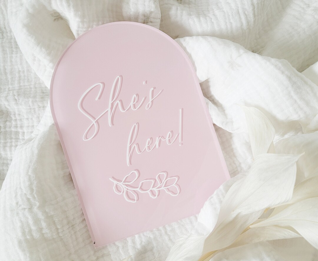 She's Here, Arched Baby Sign, Baby Name Announcement Acrylic Sign ...