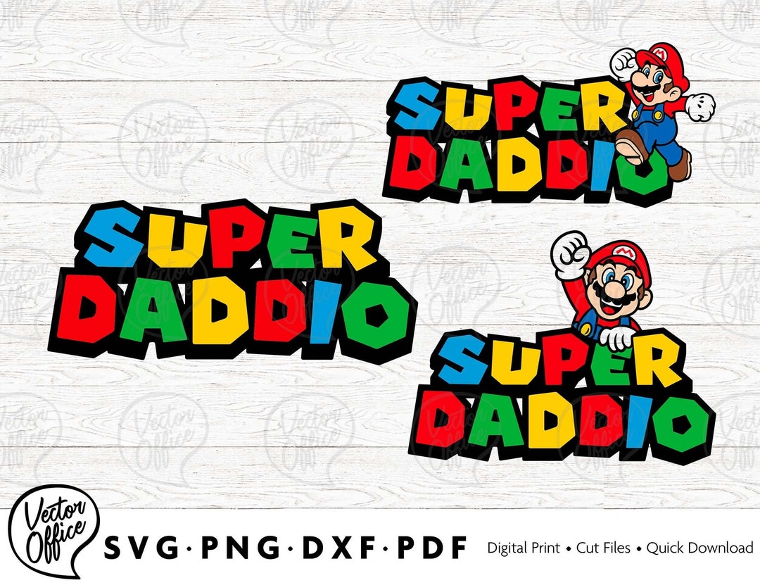 Super Mario Daddio SVG, Layered Mario Fathers Day Svg, Super Mario Svg ...