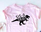 Sis-a-saurus Sister Birthday Dinosaur Shirt Sister Shirt - Etsy