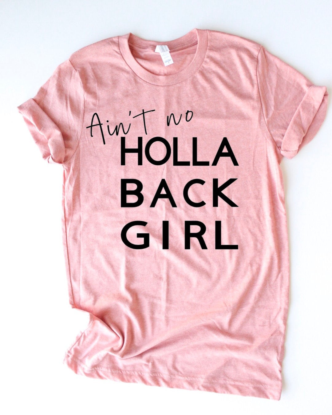 Ain't No Holla Back Girl - Trendy - Funny Saying - Song Lyrics - Music ...