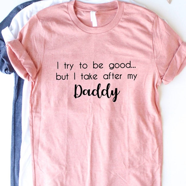 Take After My Daddy - Etsy