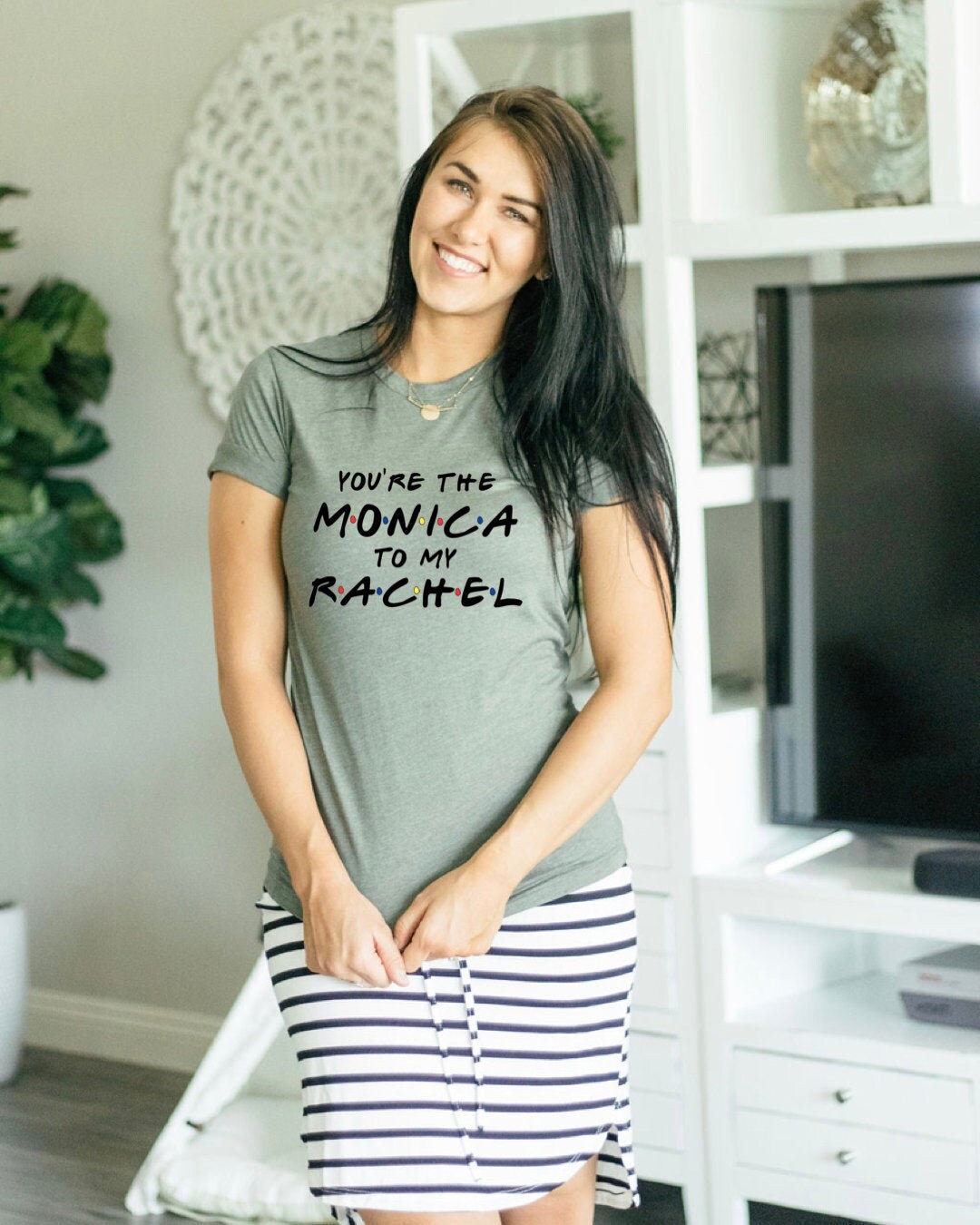 You're The Monica To My Rachel Friends Theme Shirt The | Etsy