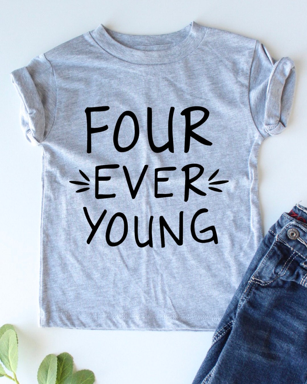 Four Ever Young 4th Birthday Shirt 4 Years Old Birthday - Etsy