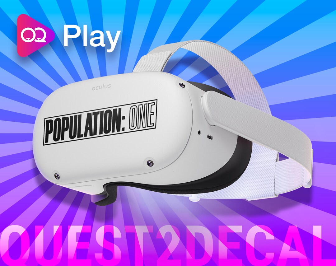 Population One Meta Quest 2 / Meta Quest 3 Vinyl Decal Sticker - Etsy