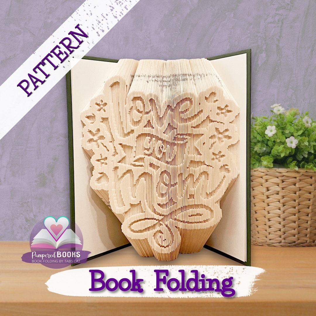 Love You Mom Book Folding Pattern | DIY Mothers Day Folded Book Art ...