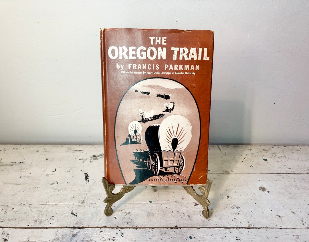 1949 Edition of the Oregon Trail by Francis Parkman; A Modern Library ...