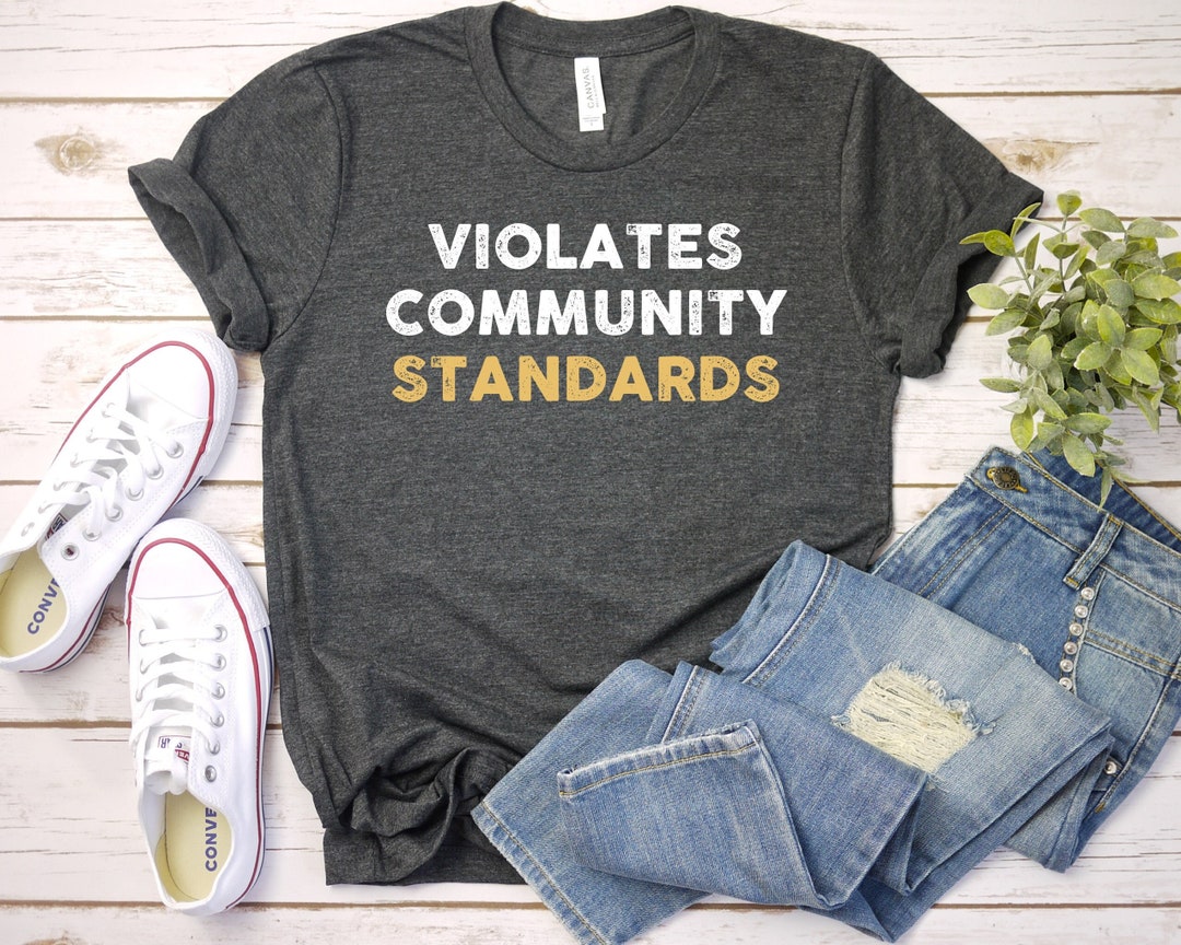 Violates Community Standards Shirt, Conservative Shirt, Freedom Fighter ...