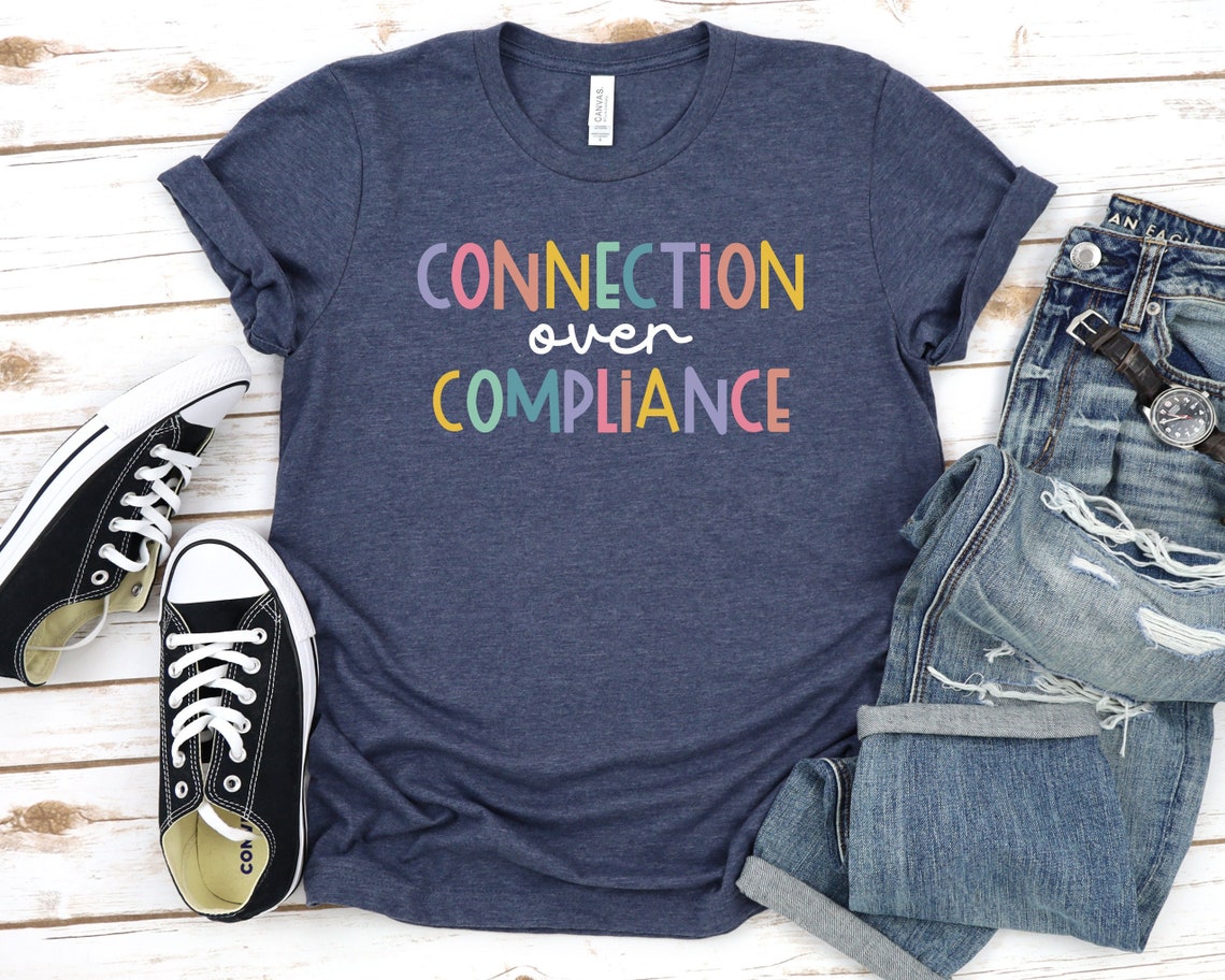 Connection Over Compliance T-shirt, Occupational Therapy Inclusion ...
