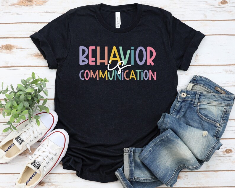 Cute Behavior is Communication Shirt Special Education - Etsy