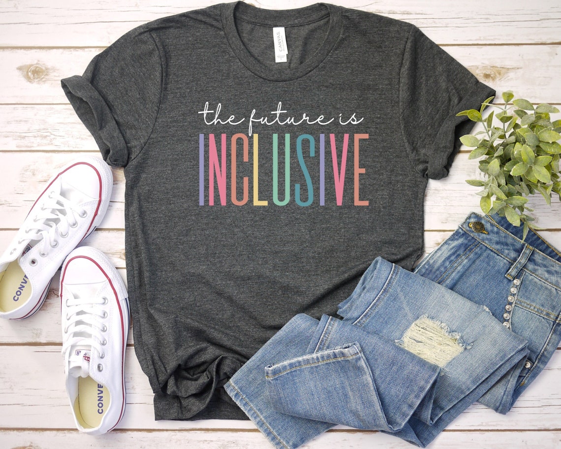 Cute Inclusion Shirt the Future is Inclusive Special | Etsy