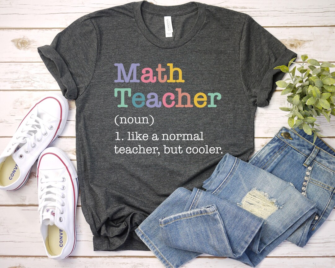 Math Teacher Like a Normal Teacher but Cooler T-shirt Math Teacher ...