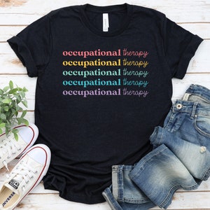 Cute Occupational Therapy Tshirt - Occupational Therapist, Therapist ...