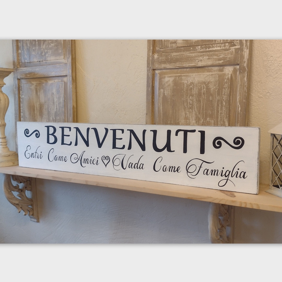 Large Italian Sign, Welcome, Enter as Friends, Leave as Family ...