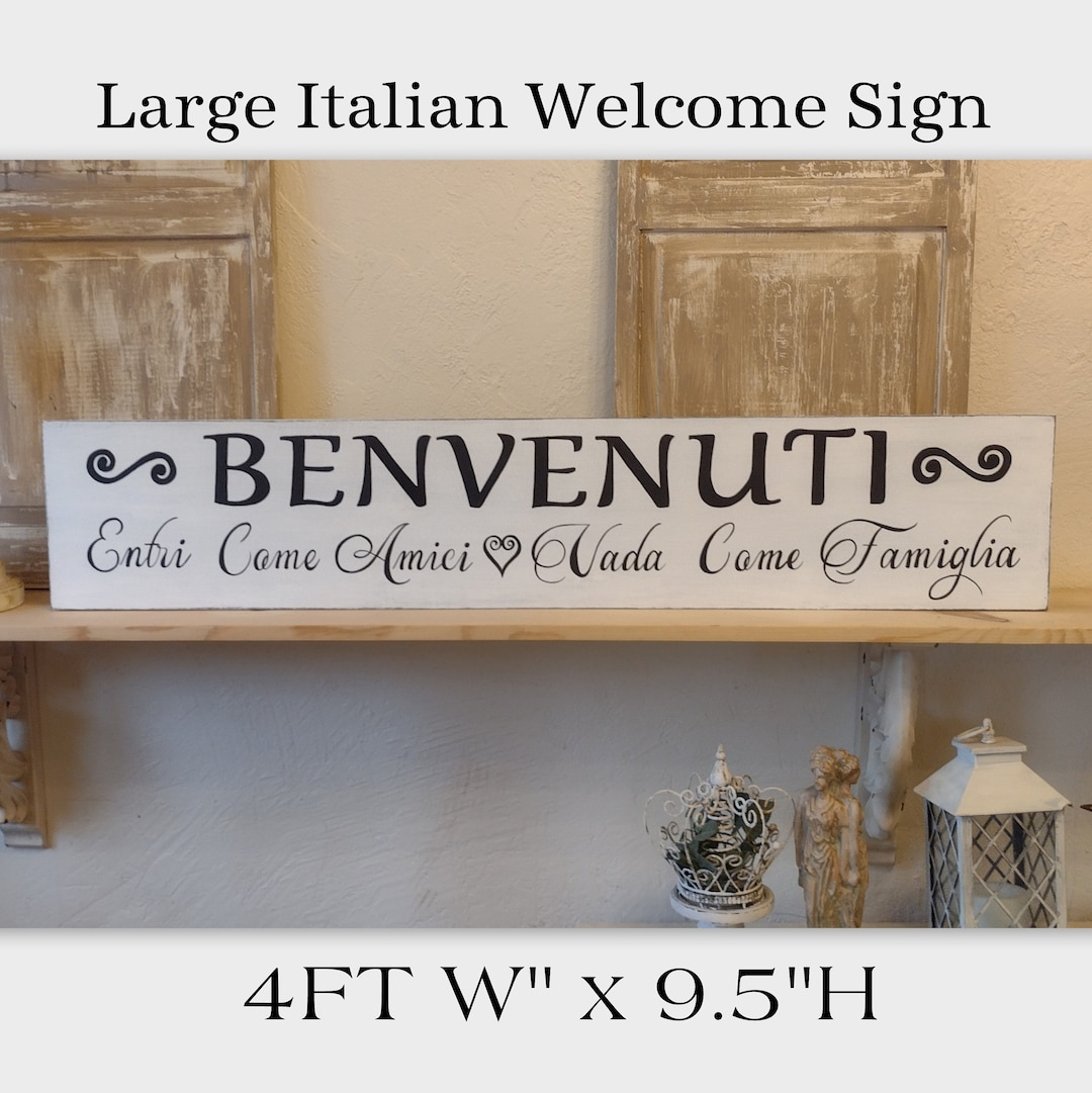 Benvenuti Sign, Italian Wedding, Welcome, Enter as Friends, Leave as ...