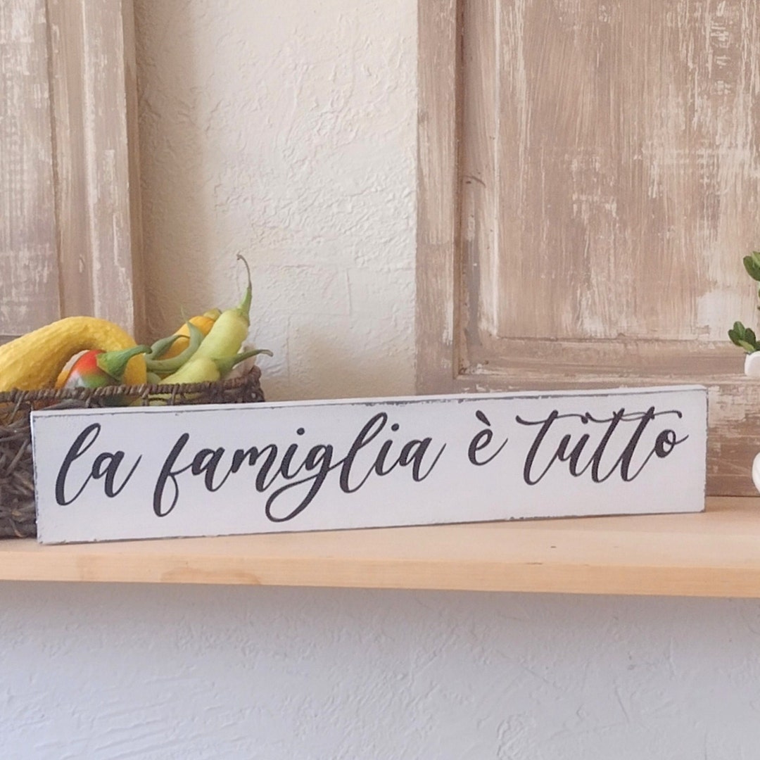 Italian Family Sign, La Famiglia E Tutto - Etsy