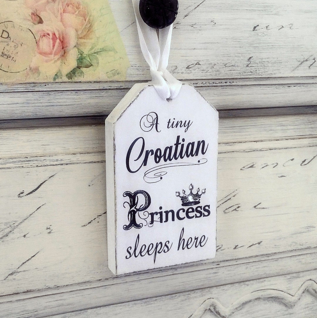 Croatian Baby, Princess Sign, Nursery Decor, Bedroom Door Hanger - Etsy