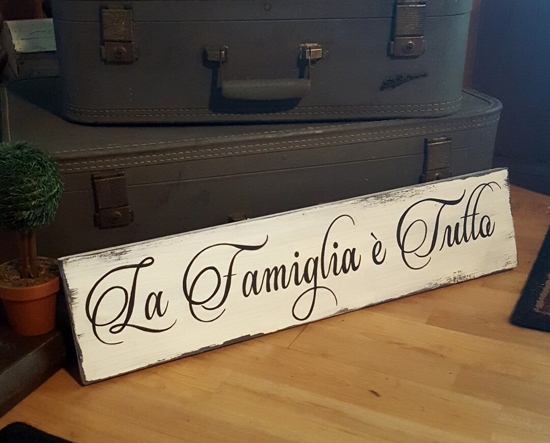 Italian Quote Sign Family is Everything La Famiglia E Tutto - Etsy