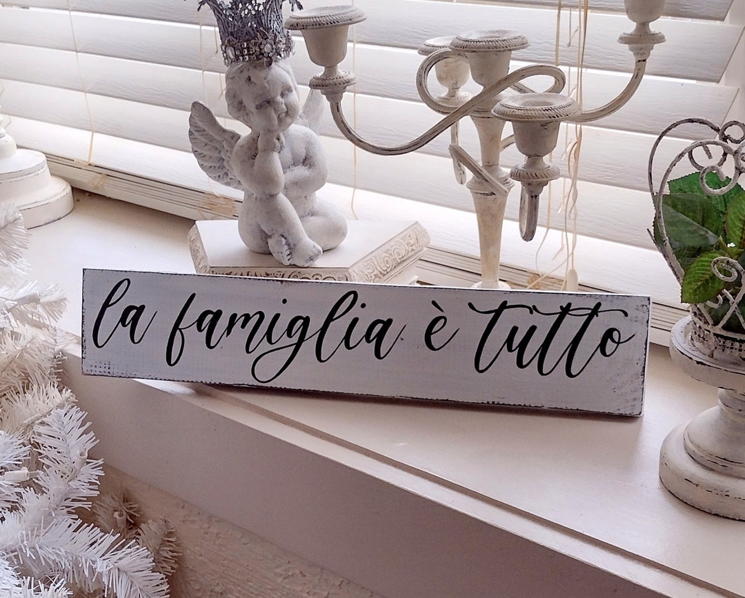 Italian Family Sign La Famiglia E Tutto - Etsy