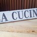 Italian Kitchen Sign La Cucina THE KITCHEN Tuscan Decor, Farmhouse ...