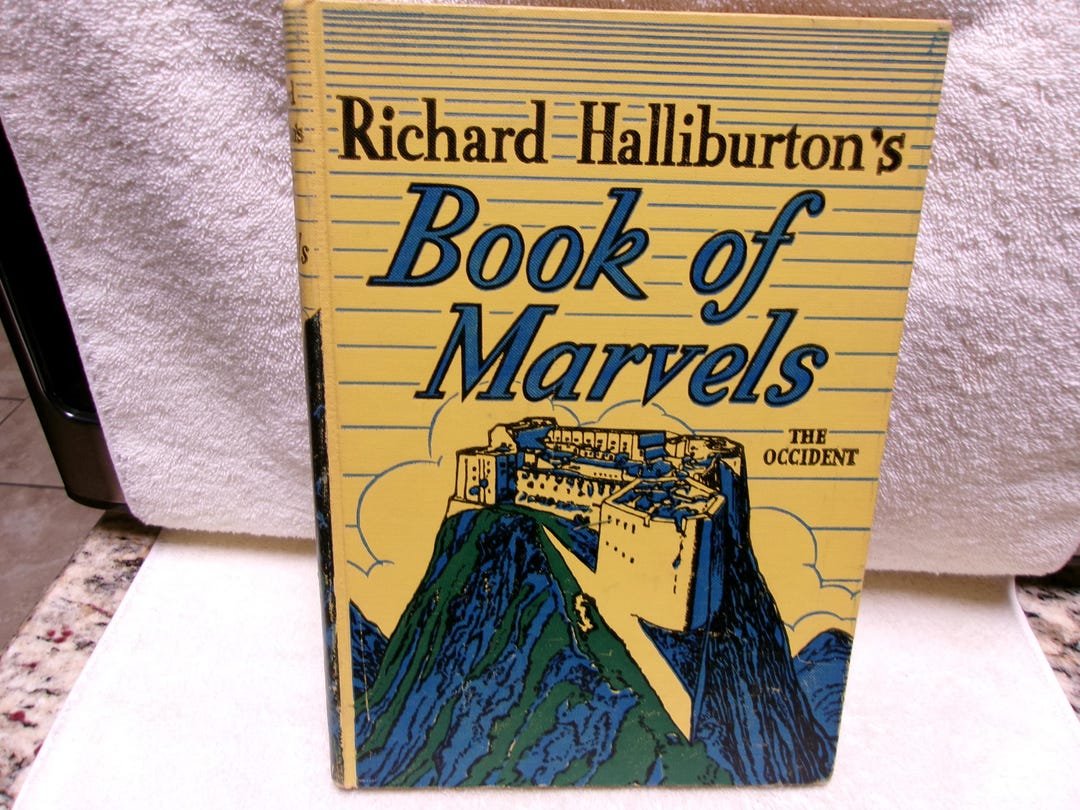 Vintage 1937 Book of Marvels/richard Halliburton's Exploring the World ...