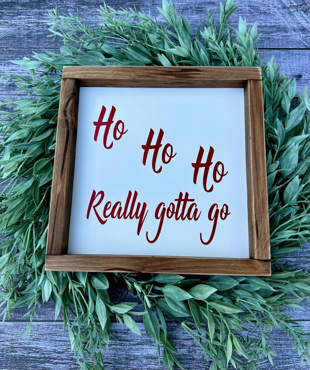 Ho Ho Really Gotta Go / Wood Christmas Sign / Bathroom Holiday Funny ...