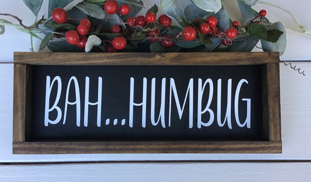 Bah Humbug Scrooge Christmas Wood Sign Farmhouse Home Decor - Etsy