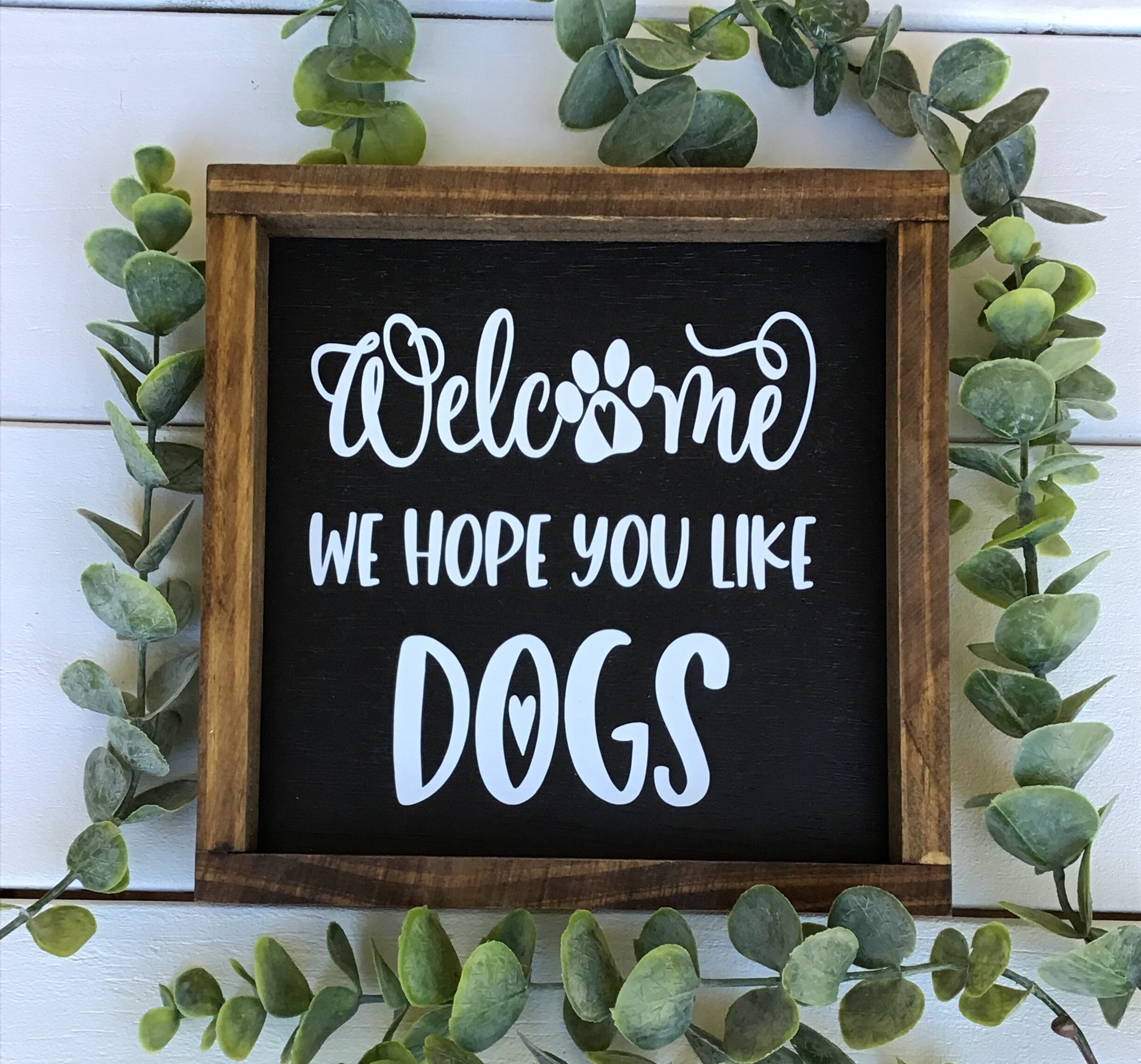 Welcome We Hope You Like Dogs Pawprints Wood Sign Funny - Etsy