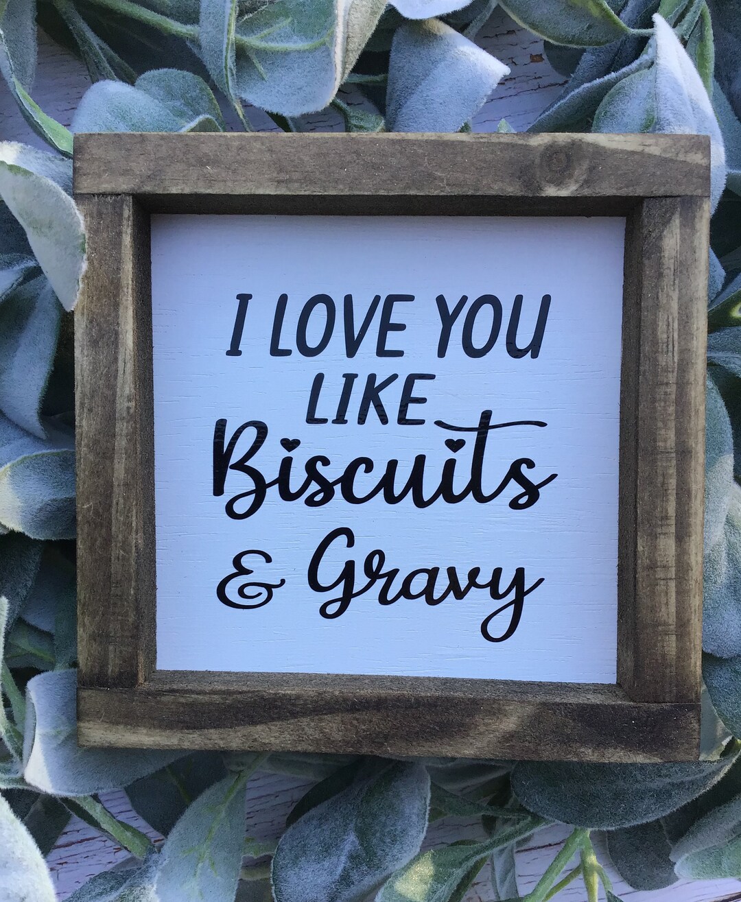 I Love You Like Biscuits & Gravy Wood Sign Farmhouse Kitchen Home Decor ...