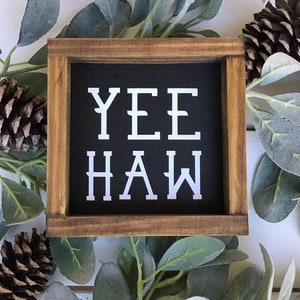 YEE HAW Rustic Wood Sign / Western Cowboy Themed / YEEHAW / Farmhouse ...