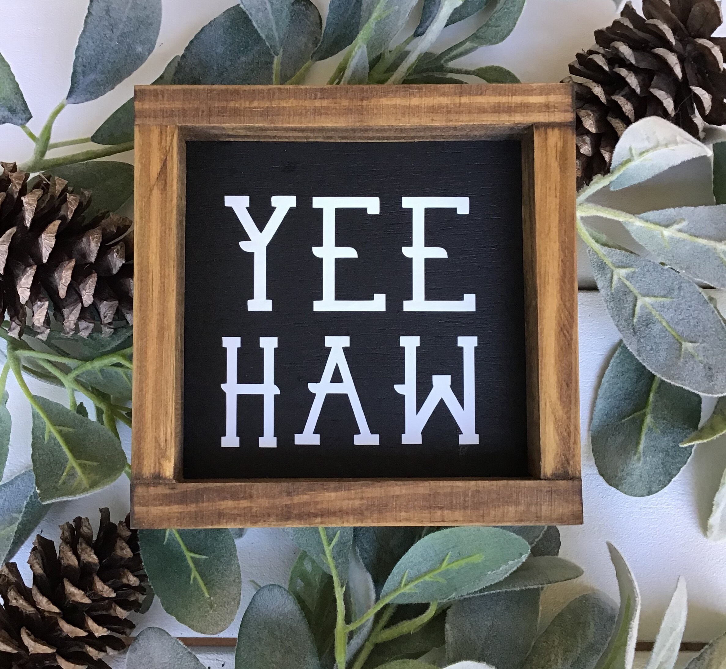 YEE HAW Rustic Wood Sign / Western Cowboy Themed / YEEHAW / Farmhouse ...
