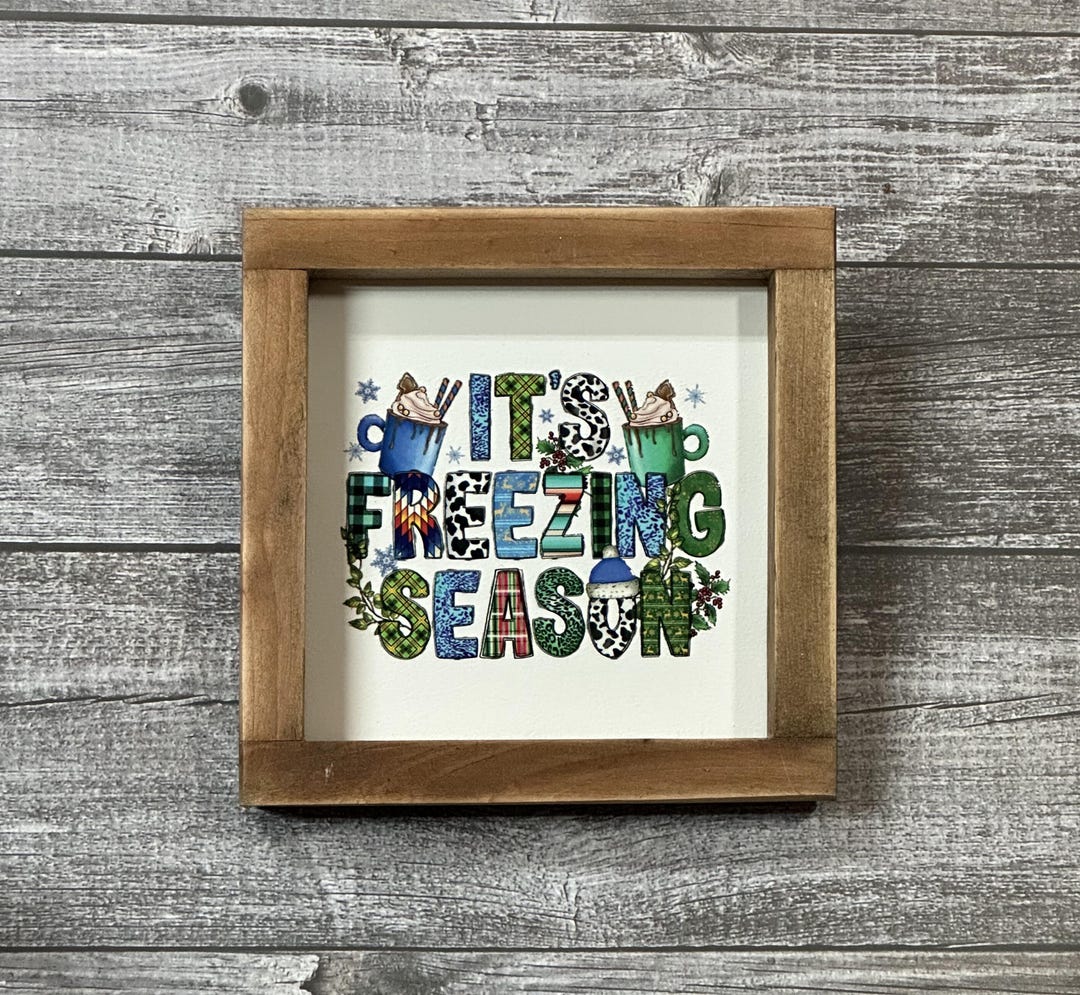 Freezing Season Wood Sign Farmhouse Home Decor Cold Weather - Etsy
