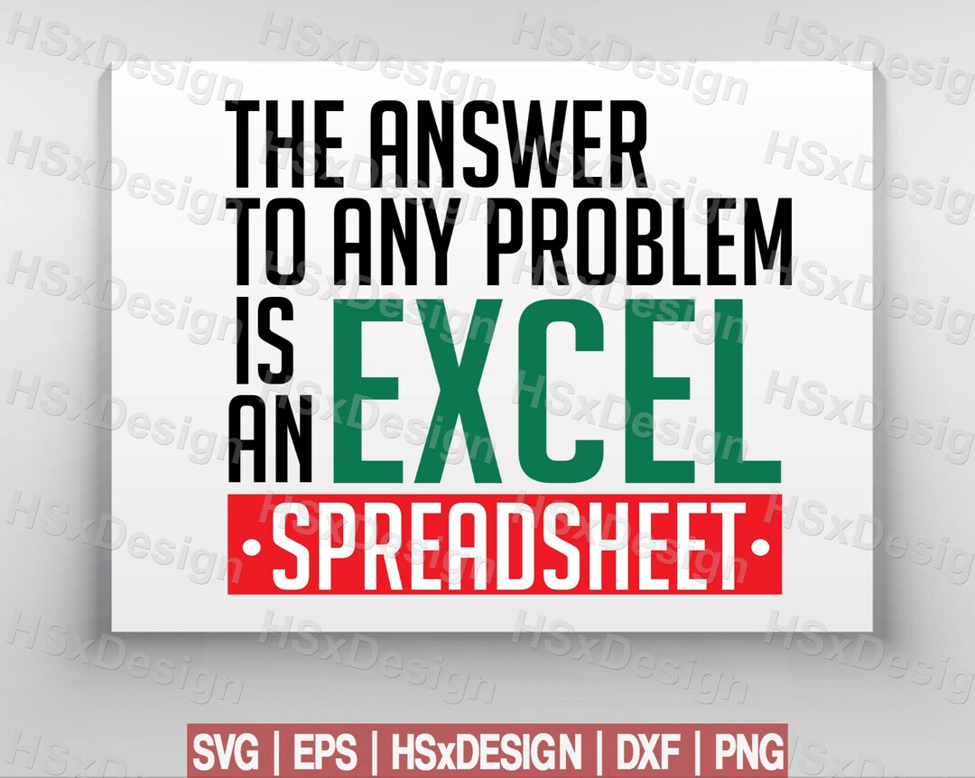 Accountant Auditor Svg the Answer to Any Problem Excel Spreadsheet ...